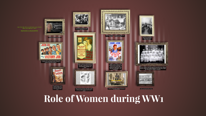 Role of Women during WW1 by Nicholas Cook on Prezi