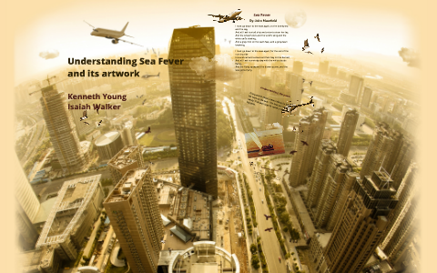 Understanding Sea Fever and its artwork by Kenneth Young on Prezi