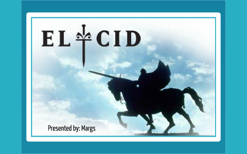 Characters El Cid by margarette alquizar on Prezi