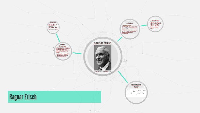 Ragnar Frisch by Paige Wheaton on Prezi
