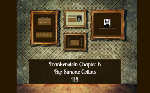 Frankenstein chapter 8 by Simone Collins on Prezi