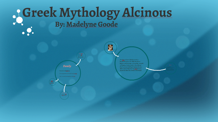 Greek Mythology Alcinous by madelyne goode on Prezi