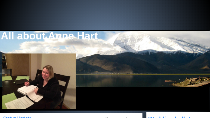 All about Anne Hart by ANNE HART on Prezi