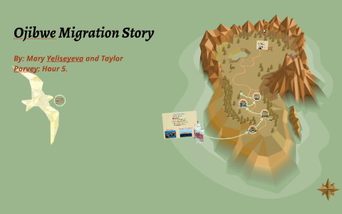 Ojibwe Migration Story by Taylor Parvet on Prezi