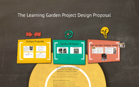 The Learning Garden Project Design Proposal by Ayin Cushnir on Prezi