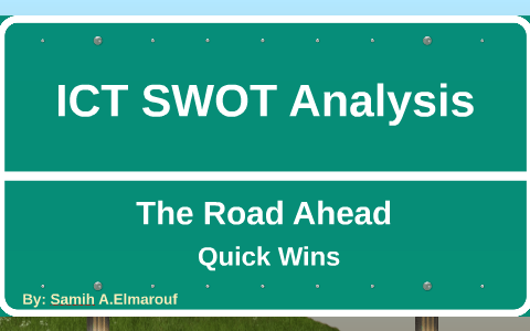 ICT SWOT Analysis by Samih Zein on Prezi