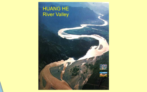 Huang He River Valley Civilization by R.M. ArceJaeger on Prezi