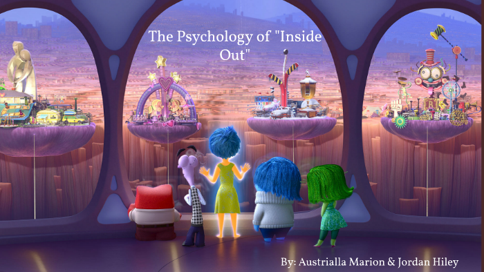 The Psychology of "Inside Out" by Austrialla Marion on Prezi