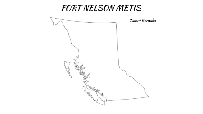 FORT NELSON METIS by Danni Bernales on Prezi