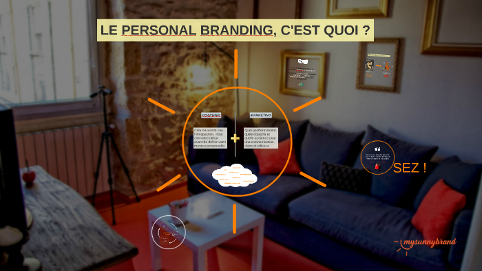 LE PERSONAL BRANDING, C'EST QUOI ? by Pierre Somson on Prezi