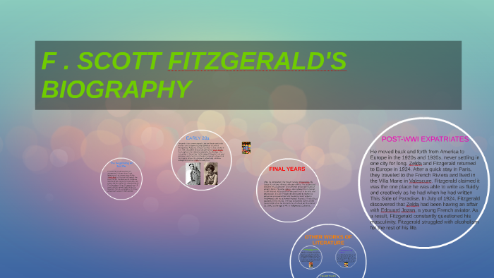 F . SCOTT FITZGERALD'S BIOGRAPHY by Jose María Hernández on Prezi