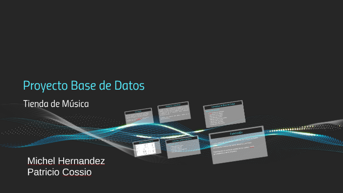 Proyecto Base de Datos by Patricio Cossio on Prezi
