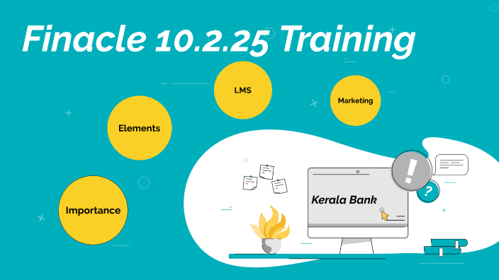 Finacle 10.2.25 Training by sijil v on Prezi