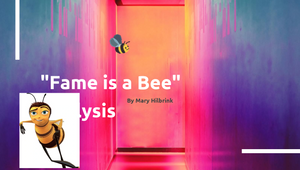 fame is a bee analysis by Mary Hilbrink on Prezi Design