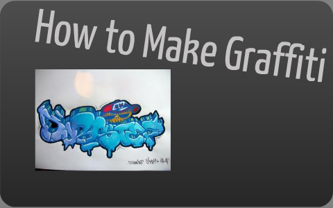 How to Draw Graffiti by Elijah Ojeda on Prezi