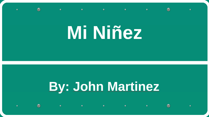 Mi Niñez by Kiana on Prezi