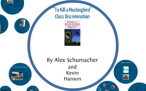 Class Discrimination (TKAM) by Alex Schumacher on Prezi