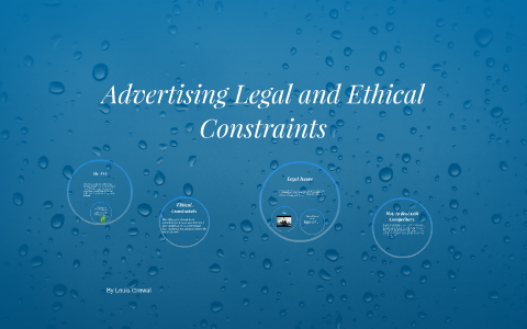Advertising Legal and Ethical Constraints by Louis Grewal on Prezi