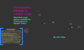 Contraceptive Methods in Ancient Times by Lil O'Dea