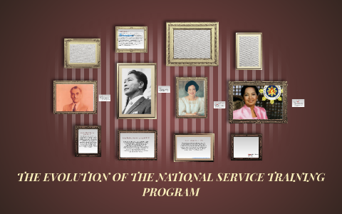 THE EVOLUTION OF THE NATIONAL SERVICE TRAINING PROGRAM by Jude Marcos ...