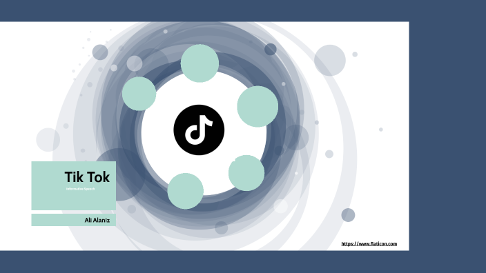 Tik Tok- Informative Speech by Ali Alaniz on Prezi