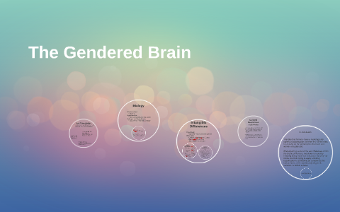 The Gendered Brain by Michael Mays on Prezi