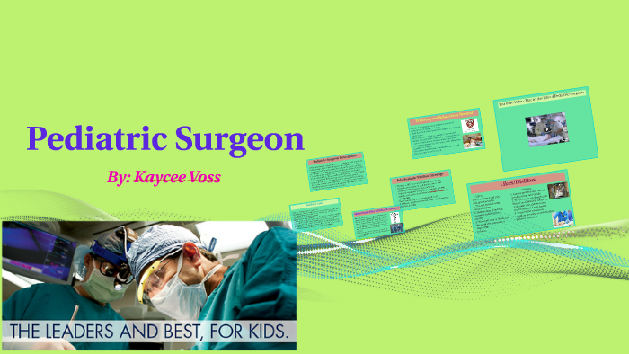 Pediatric Surgeon by Kaycee Voss on Prezi