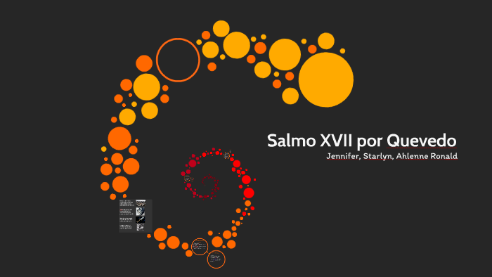 Salmo XVII por Quevedo by Ahlenne Abreu on Prezi