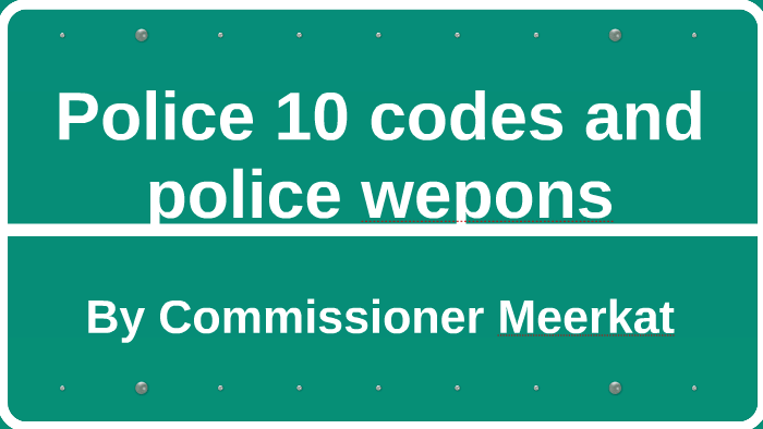 Police 10 codes and police lingo by Rear Admiral Meerton YT