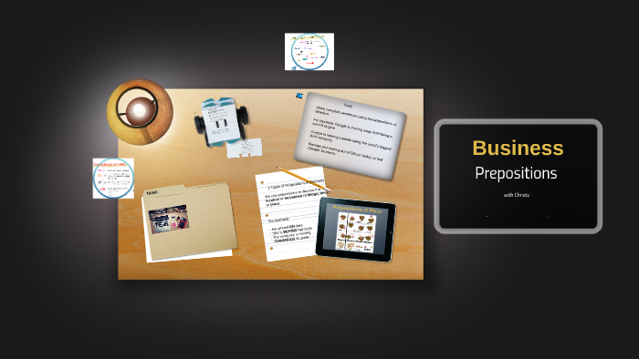 Business - Prepositions by C K on Prezi