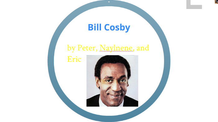 Bill Cosby bio by Peter Amenewolde on Prezi