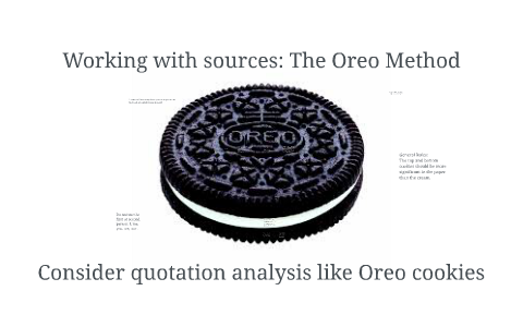Working with sources: The Oreo Method by Thomas Gilbert on Prezi