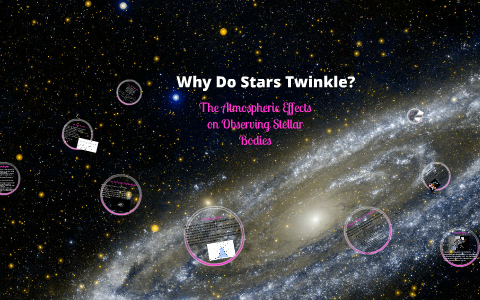 Why Do Stars Twinkle? by Daniel Holt on Prezi