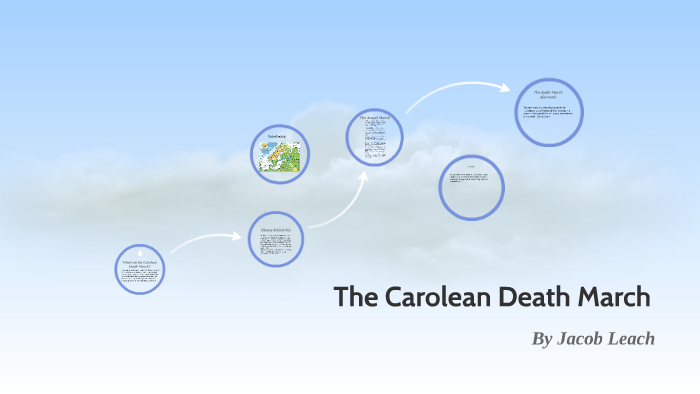 The Carolean Death March by Jerry Harold on Prezi