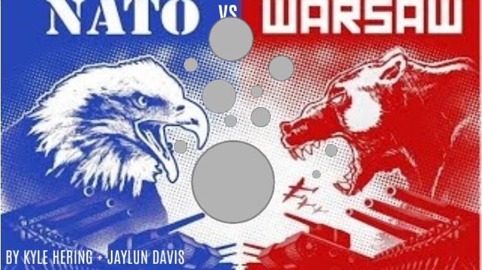 Warsaw Pact vs NATO - COLD WAR PROJECT - K Hering, J Davis by Kyle ...
