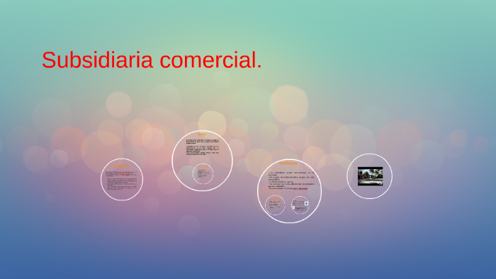 Subsidiaria comercial. by Veronica Tigse on Prezi