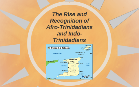 The Rise and Recognition of Afro-Trinidadians and Indo-Trini by Molly O ...
