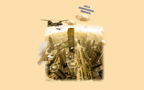 VRSTE GRAĐEVINSKIH OBJEKATA by Natalija Diković on Prezi