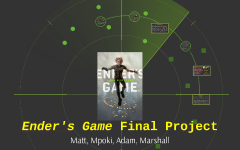 Ender's Game Final Project by Matt Stewart on Prezi