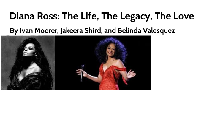 Diana Ross Presentation by Ivan Moorer on Prezi
