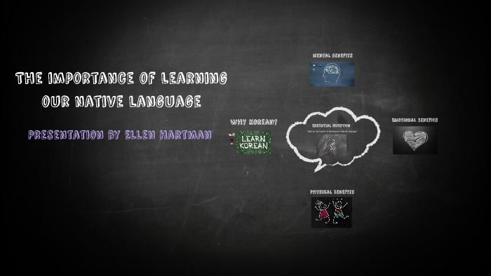 Importance of Learning Native Language by Ellen Hartman