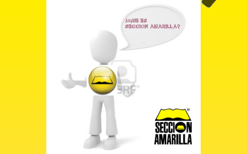 QUE ES SECCION AMARILLA by DAVYD HERNANDEZ on Prezi