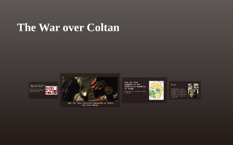 The War over Coltan by Iñaki Bengolea on Prezi