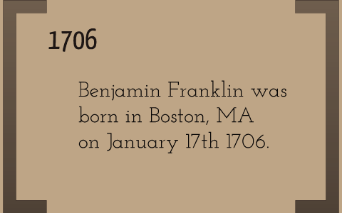Benjamin Franklin Timeline by Paul Muto