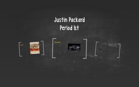 Justin Packard by Justin Packard on Prezi