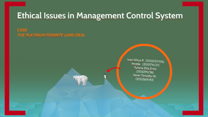 Ethical Issues in Management Control System by Kevin Wattimena on Prezi