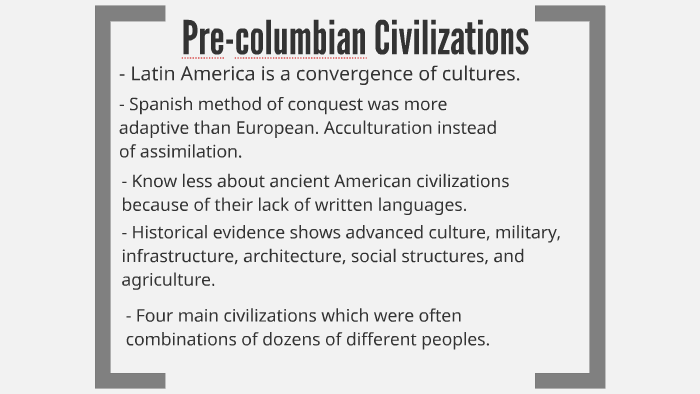 Pre-Columbian Civilizations by Tyler Shotwell on Prezi