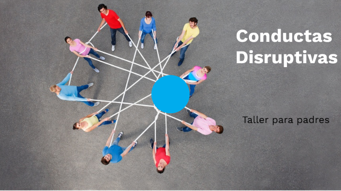 CONDUCTAS DISRUPTIVAS by carolina vargas on Prezi