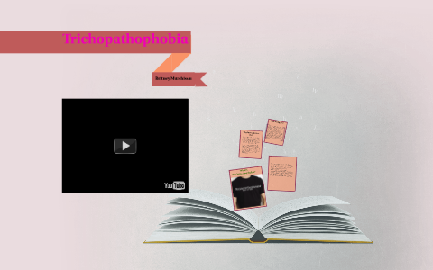 Trichopathophobia by britney murchison on Prezi