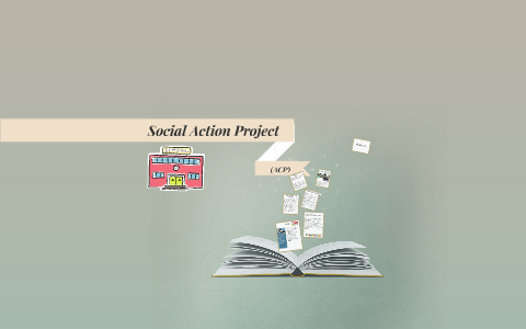 Social Action Project by Zarafshan Khan on Prezi